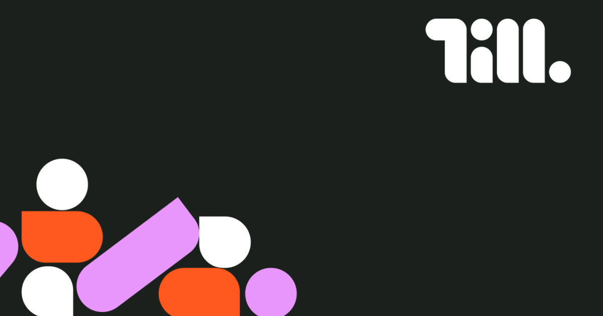 Till Payments | Working at Till Payments | Careers & Jobs